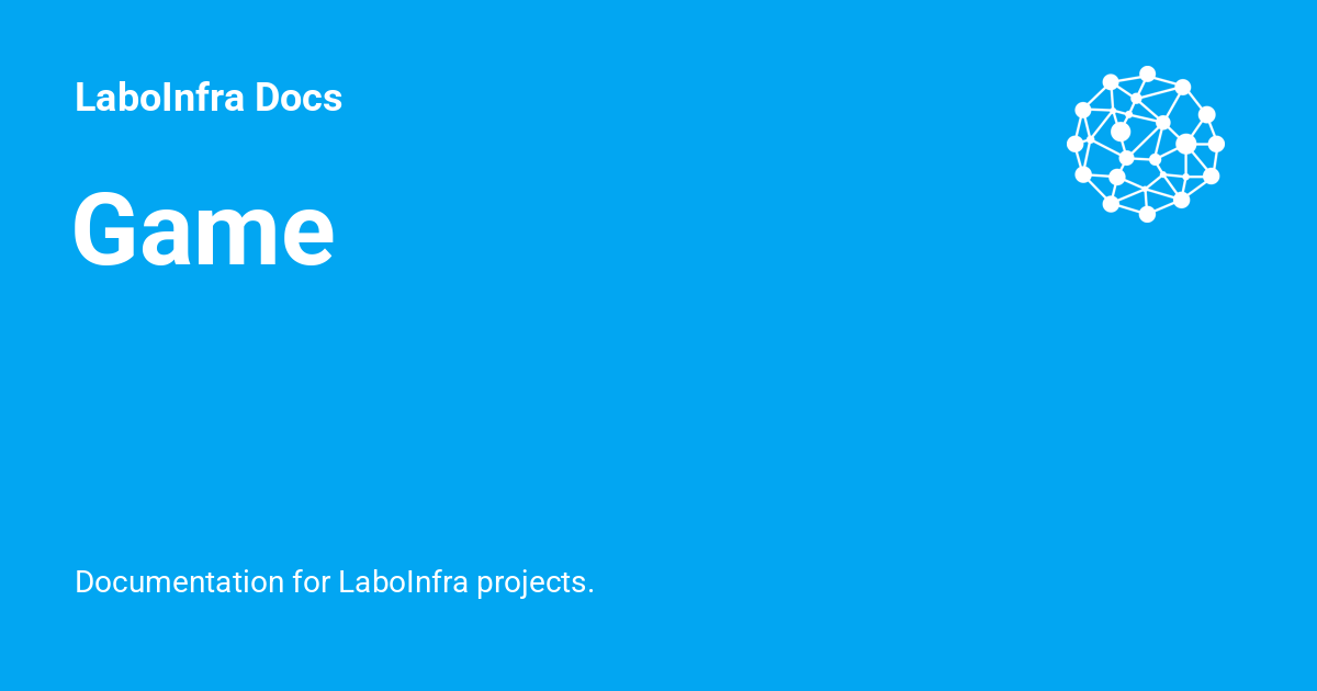 Game - LaboInfra Docs